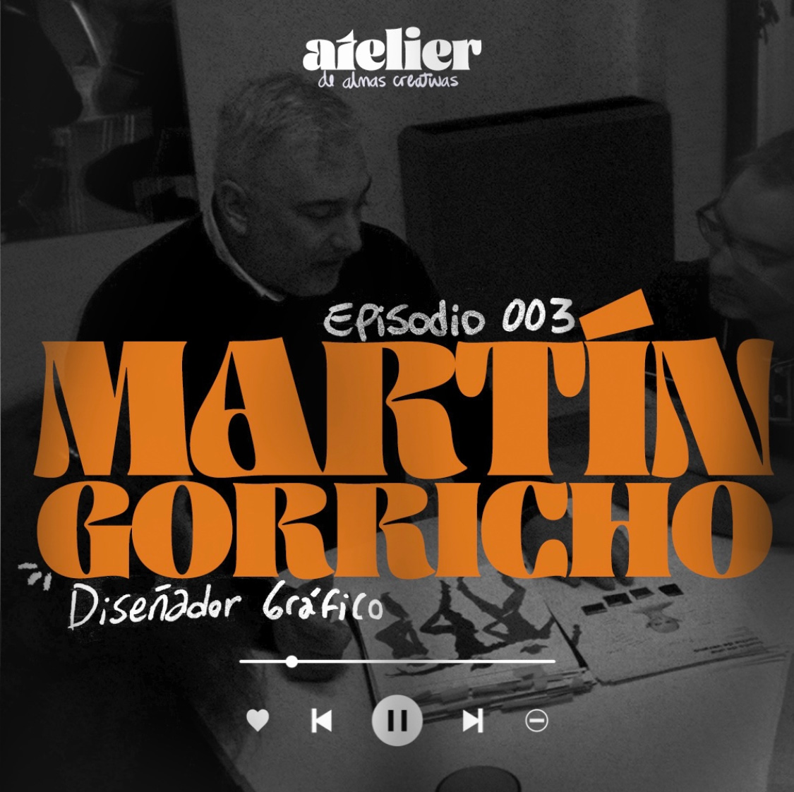 Martín Gorricho en un nuevo episodio de Atelier Podcast - Gorricho